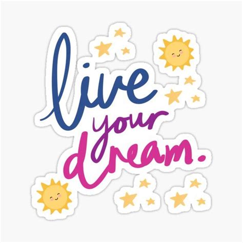 Live Your Dream Dream Big Stickers Inspirational Stickers Motivational