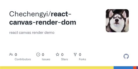 Github Chechengyireact Canvas Render Dom React Canvas Render Demo