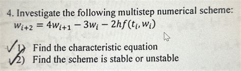 Solved Investigate The Following Multistep Numerical