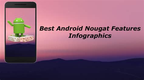 12 Best Android Nougat Features Infographics