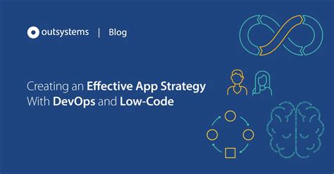 How To Create An App Strategy With Devops And Low Code