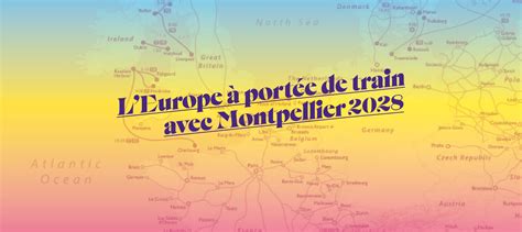 Montpellier 2028 Is Giving Away Interrail Passes Montpellier 2028