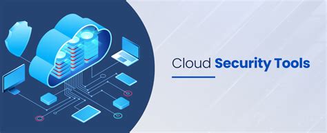 Essential Cloud Security Tools For Free Paid Options