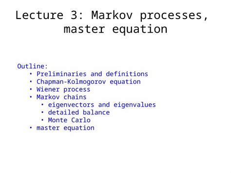 Ppt Lecture 3 Markov Processes Master Equation Outline