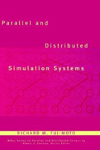 Libro Parallel And Distributed Simulation Systems Richard M Fujimoto