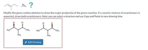 Solved Modify The Given Carbon Skeleton To Draw The Major
