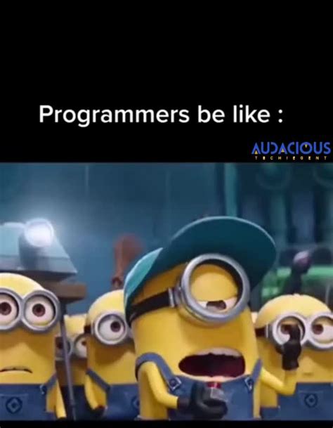 Audacious Techiegent On Linkedin Audacioustechiegent Codingmemes Coding Funnymemes