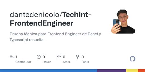 Github Dantedenicolotechint Frontendengineer Prueba Técnica Para Frontend Engineer De React
