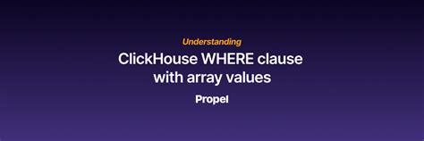 Clickhouse® Where Clause With Array Values