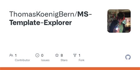 Github Thomaskoenigbern Ms Template Explorer