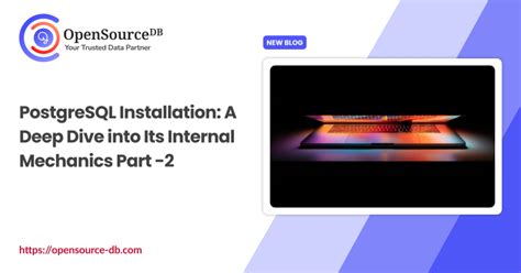 Excited To Share Our Latest Blog Postgresql Installation A Deep Dive Into Its Internal