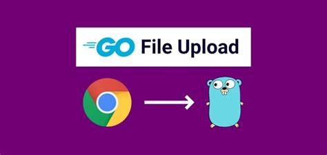 How To Upload Single And Multiple Files In Golang 2024
