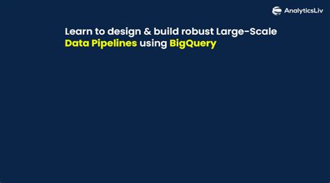 Analyticsliv On Linkedin Datapipelines Bigquery Datatransformation