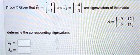 solved point given that 01 and u2 3 are eigenvectors of the matrix