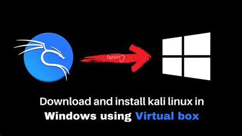 How To Downloads And Install Kali Linux In Windows Using Virtual Box 2023 Youtube