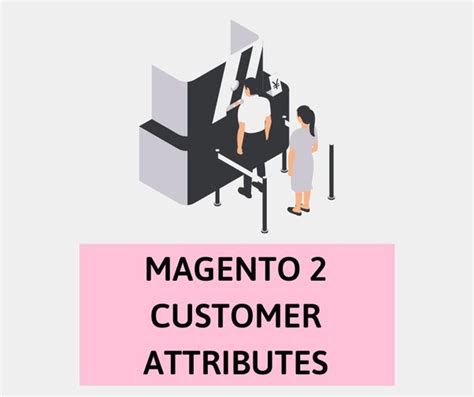 What Are The Benefits Of Using A Customer Attribute Magento 2 Extension