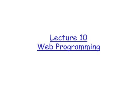 Ppt Lecture 10 Web Programming Powerpoint Presentation Free Download