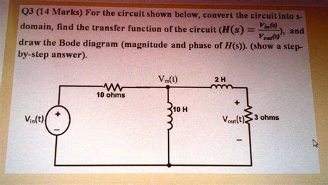 Q3 14 Marks For The Circuit Shown Below Convert The Circuit Into S Domain Find The Transfer