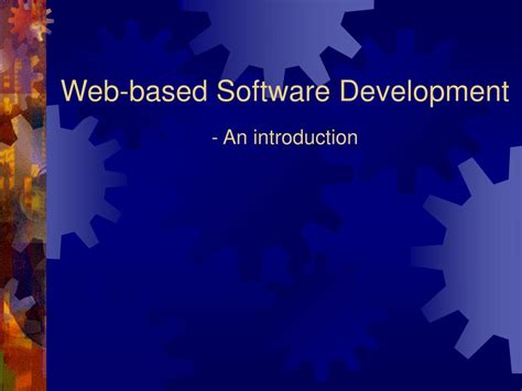 Ppt Web Based Software Development An Introduction Powerpoint