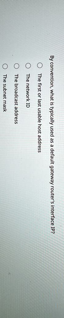 By Convention What Is Typically Used As A Default Gateway Routers