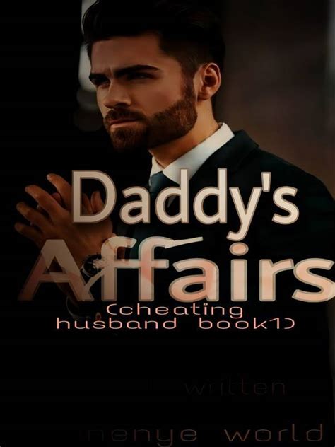 Daddys Affairs Chinenye Webnovel