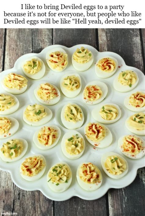 Deviled Eggs Memes And S Imgflip