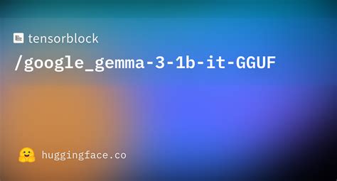 Tensorblock Google Gemma B It GGUF Hugging Face