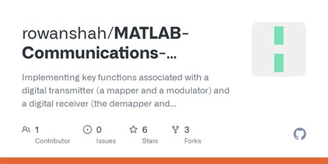 Github Rowanshahmatlab Communications System Model Implementation Implementing Key Functions