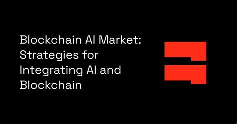 Blocksurvey On Linkedin Blockchain Ai Market Strategies For Integrating Ai And Blockchain