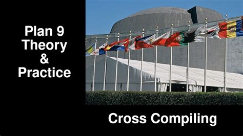 Plan 9 Theory And Practice Cross Compiling 28 Youtube