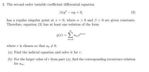 Solved 3 The Second Order Variable Coefficient Differential