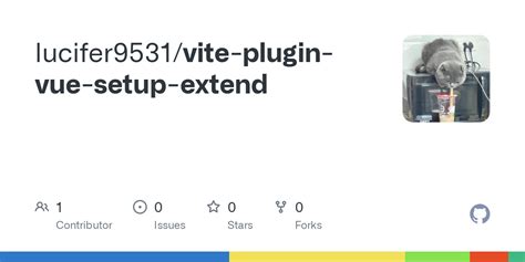 Github Lucifer9531vite Plugin Vue Setup Extend