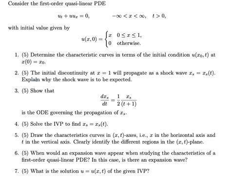 Solved Consider The First Order Quasi Linear PDE Ut Uux Chegg