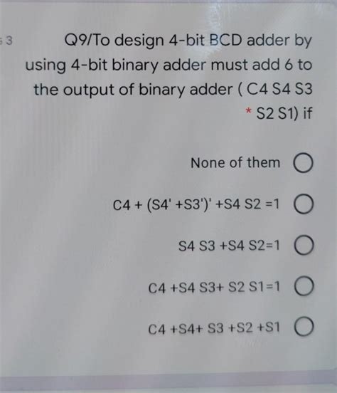Solved 33 Q9to Design 4 Bit Bcd Adder By Using 4 Bit Binary