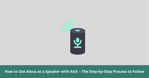 How To Use Alexa As A Speaker With AUX Enjoytechlife