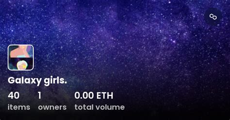 Galaxy Girls Collection Opensea Galaxy Girls Collection Opensea