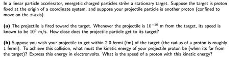 Solved In A Linear Particle Accelerator Energetic Charged
