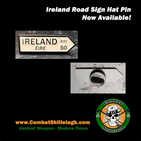 Ireland Road Sign Hat Pin Combat Shillelagh