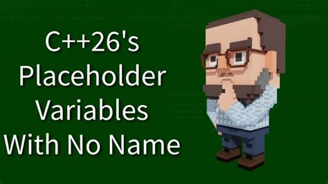 C Weekly Ep 414 C26s Placeholder Variables With No Name Youtube