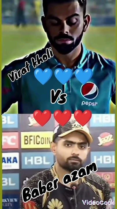 Virat Kholi Vs Baber Azam Youtube