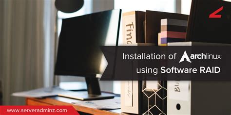 Installation Of Arch Linux Using Software Raid Server Management Services