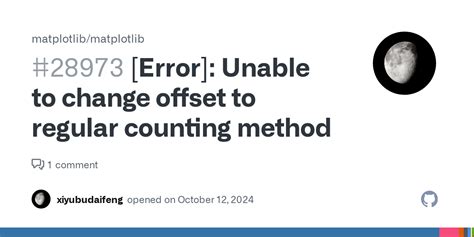 Error Unable To Change Offset To Regular Counting Method Issue 28973 Matplotlib