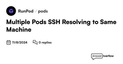 Multiple Pods Ssh Resolving To Same Machine Runpod