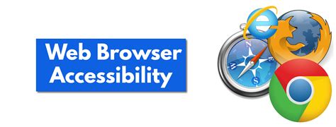 Empower Everyone Discover The Best Web Browser Accessibility Features