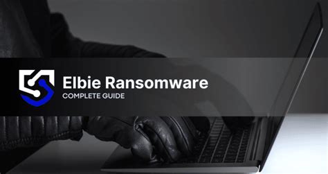 Elbie Ransomware What You Need To Know Proven Data