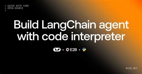 new guide with code langchain agent e2b posted on the topic linkedin