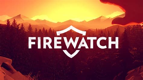 Still Alive A Gamers Commentary Game Review Firewatch