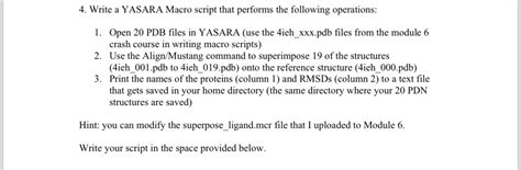 Solved Write A Yasara Macro Script That Performs The