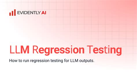 Llm Regression Testing Evidently Documentation