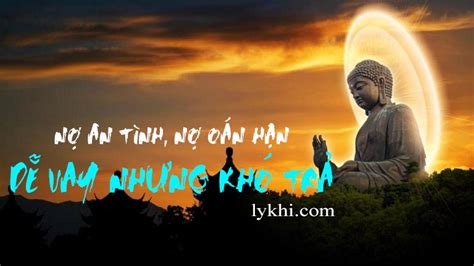 Nợ ân tình nợ oán hận là gì Nợ và 2 cách trả nợ thiện lành Phong thủy Tử vi Tướng số